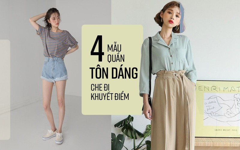 QUẦN TÔN DÁNG, tin tức Mới nhất Những gợi ý chọn quần tôn dáng, giấu ...