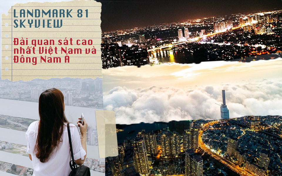 LANDMARK 81 SKYVIEW, tin tức Mới nhất Đài quan sát cao nhất Đông Nam Á ...