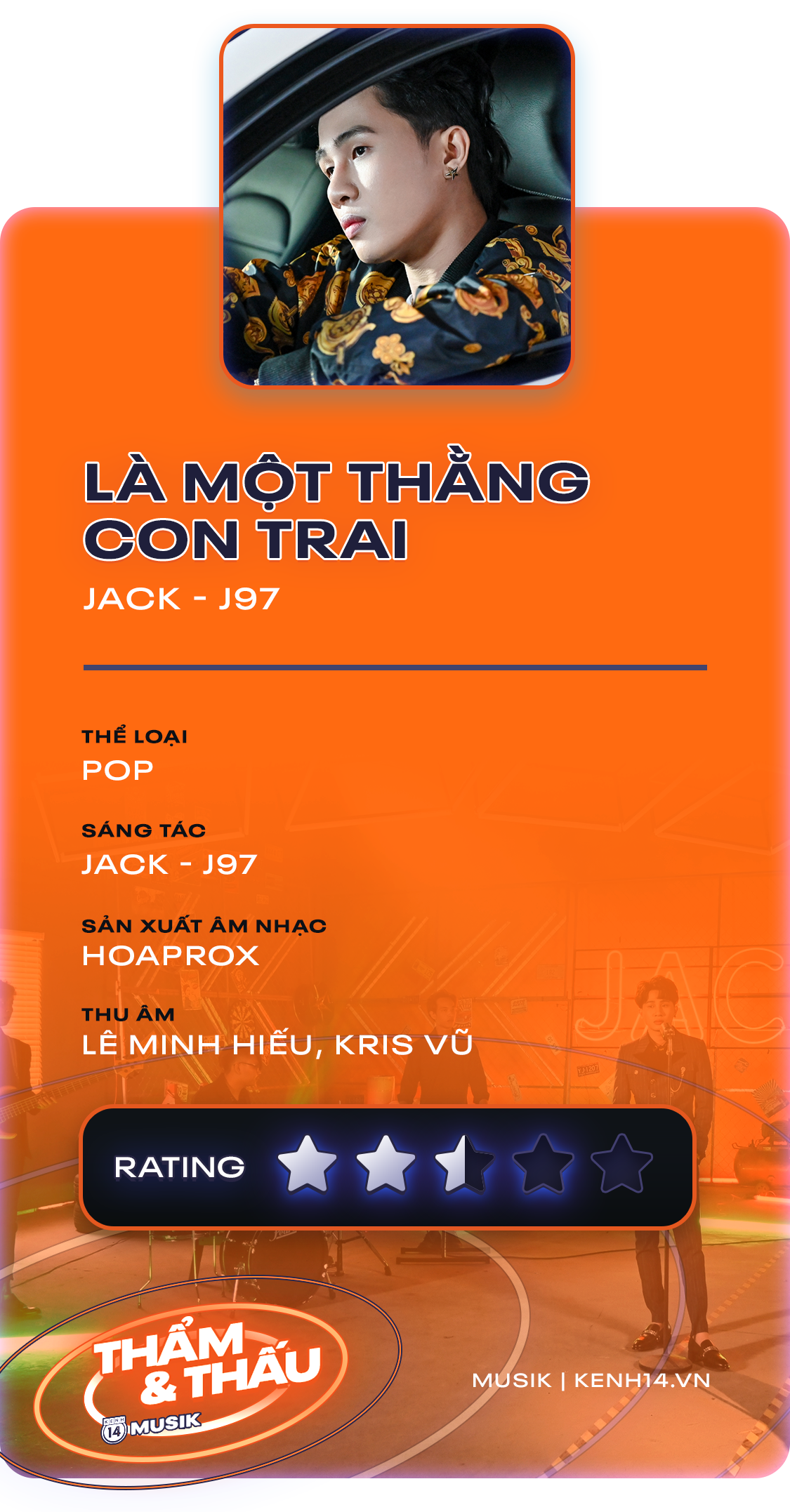 "Là 1 Thằng Con Trai" - Âm nhạc của Jack thay đổi thế nào khi không có ...