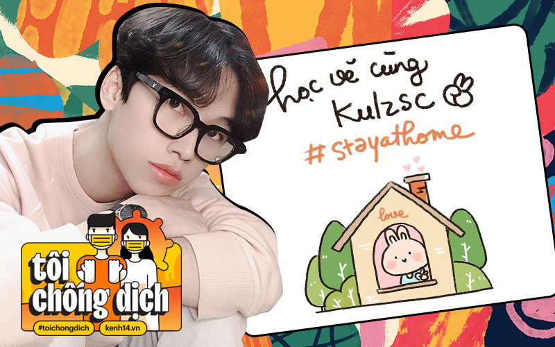 KULZSC, tin tức Mới nhất Kulzsc - hoạ sĩ trẻ trải qua dịch Covid-19 ở ...