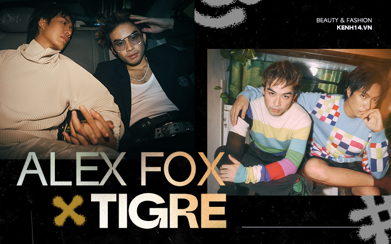 TIGRE, tin tức Mới nhất Alex & Tigre - Cặp đôi LGBT hot nhất làng mốt ...