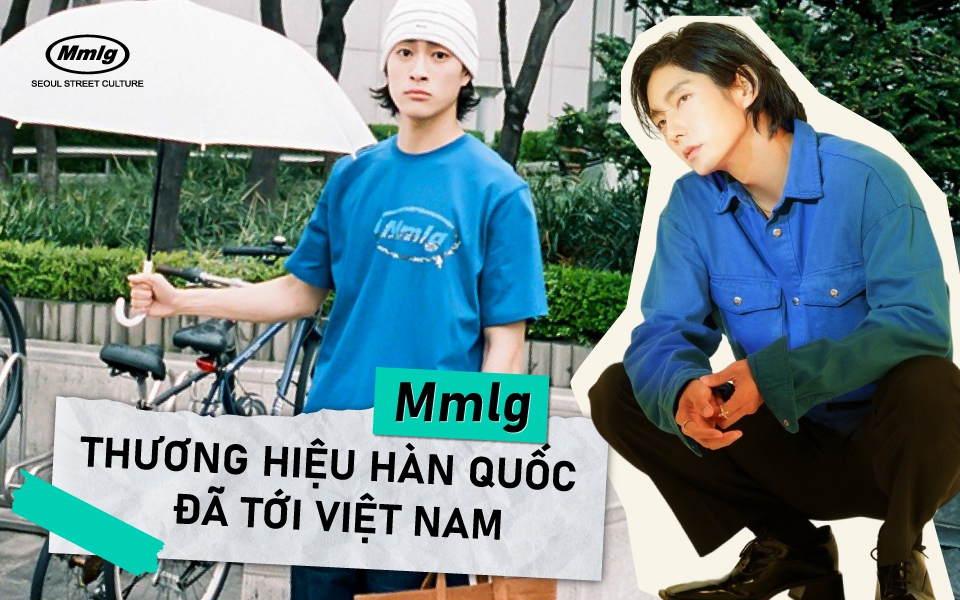 MMLG, tin tức Mới nhất Mmlg - Thương hiệu thời trang đường phố nổi danh ...