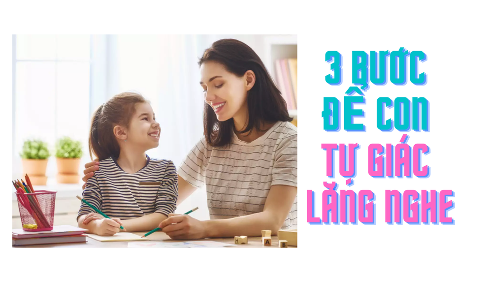 CON NGOAN NGOÃN, tin tức Mới nhất Chuyên gia dạy con: 3 bước để con ...
