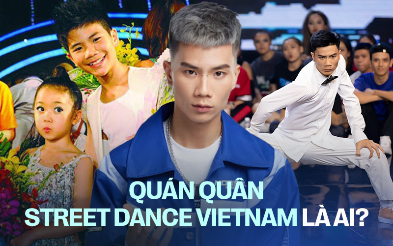 ĐĂNG QUÂN LÀ AI, tin tức Mới nhất Quán quân Street Dance Vietnam mùa ...