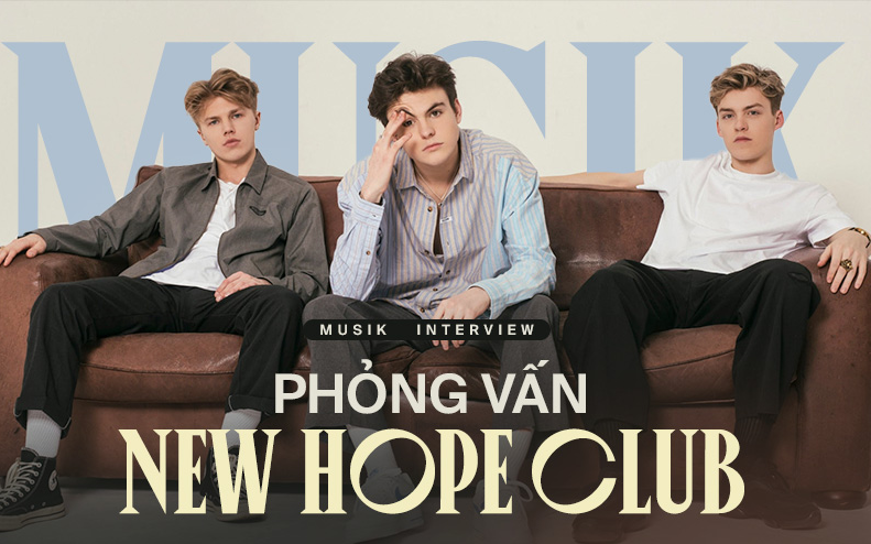 KNOW ME TOO WELL, tin tức Mới nhất Nhóm nhạc Anh New Hope Club: Thích ...