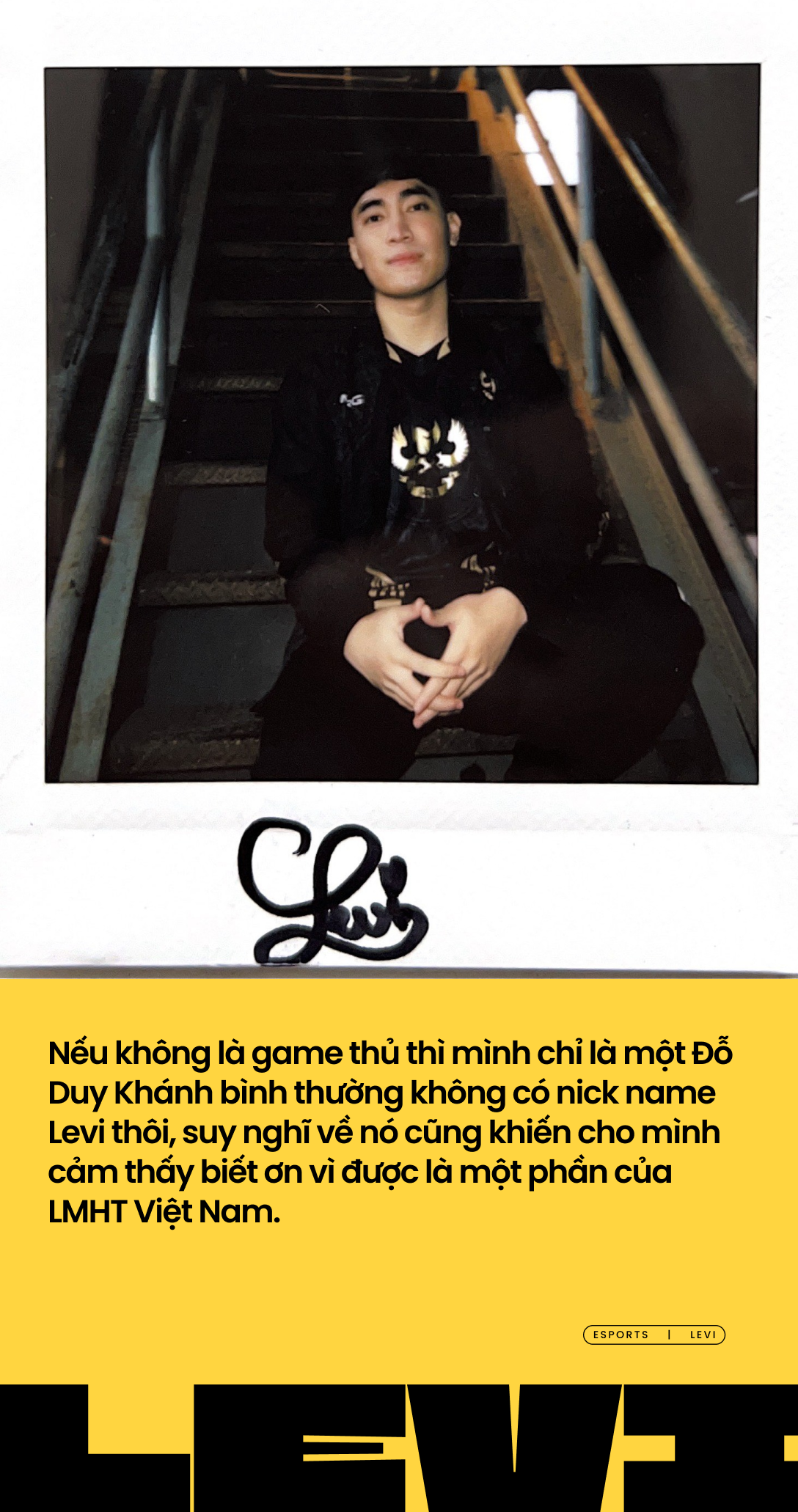 Phỏng vấn Levi: Bản thân mình có tính cạnh tranh rất cao, nhưng mình ...