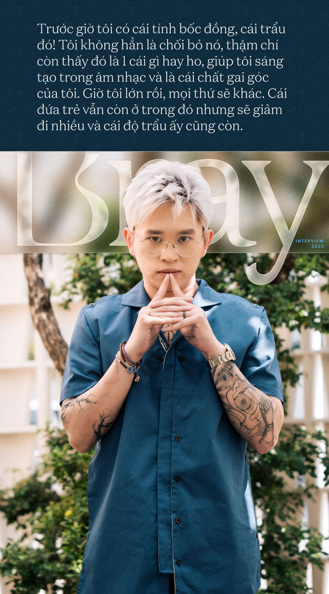 B Ray: “Đi hết 1/3 đời người, đứa trẻ giận dữ trong tôi mới hiểu chuyện”