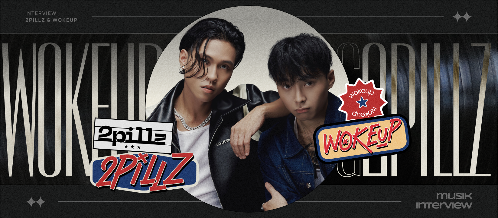 Phỏng vấn 2pillz - wokeup