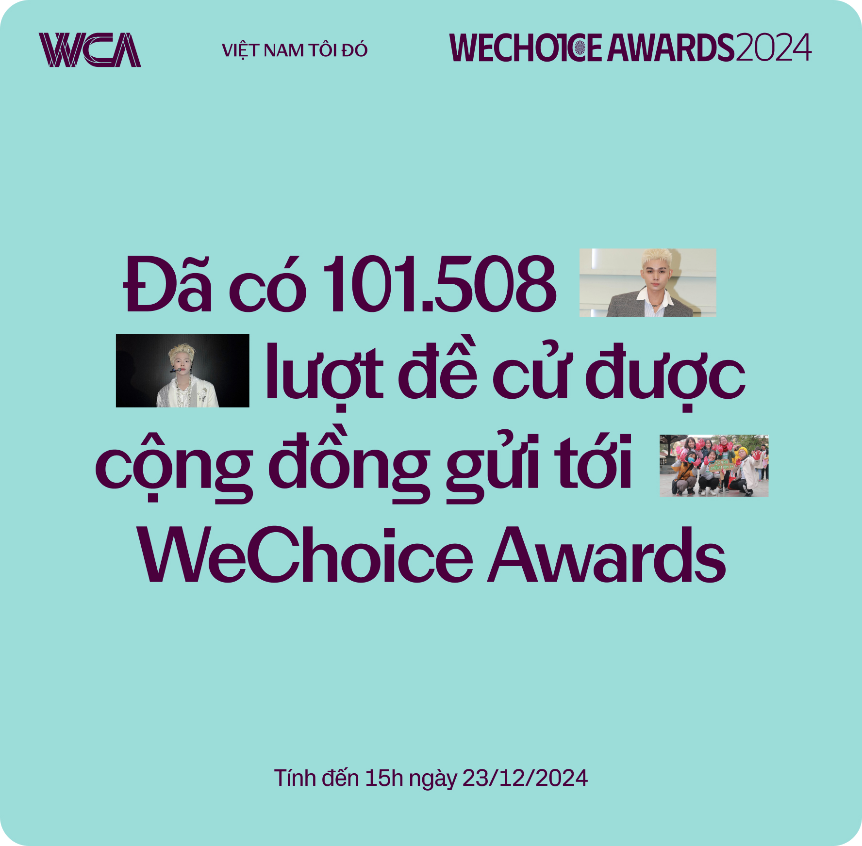 Chỉ còn 1 ngày trước khi đóng cổng đề cử WeChoice Awards 2024: Đừng bỏ ...
