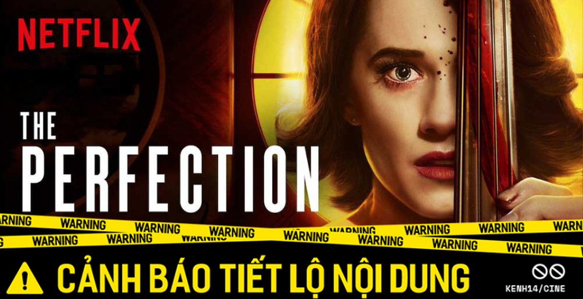 The Perfection: Phim kinh dị tâm lý khiến người xem ghê tởm đến buồn nôn