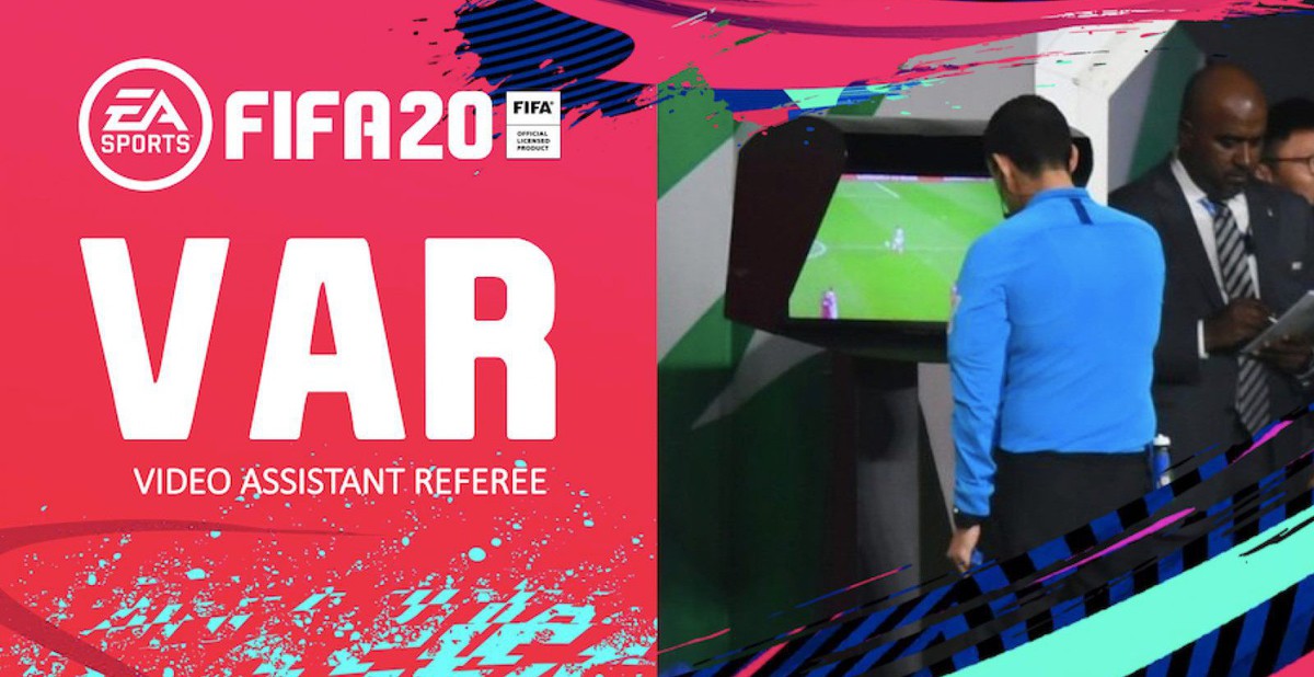 Liệu chúng ta có cần công nghệ VAR trong game FIFA 20?