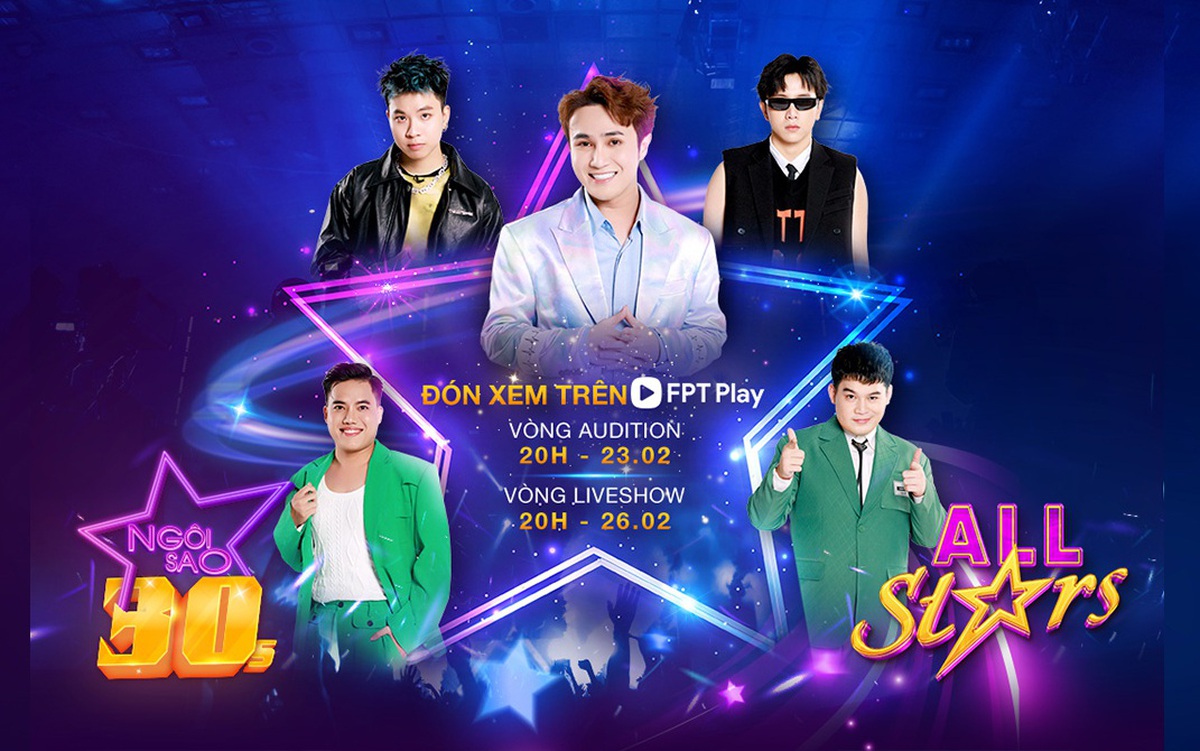 Ngôi Sao 30s tập All Stars: Sự trở lại của 20 ''chiến binh'' xuất sắc ...