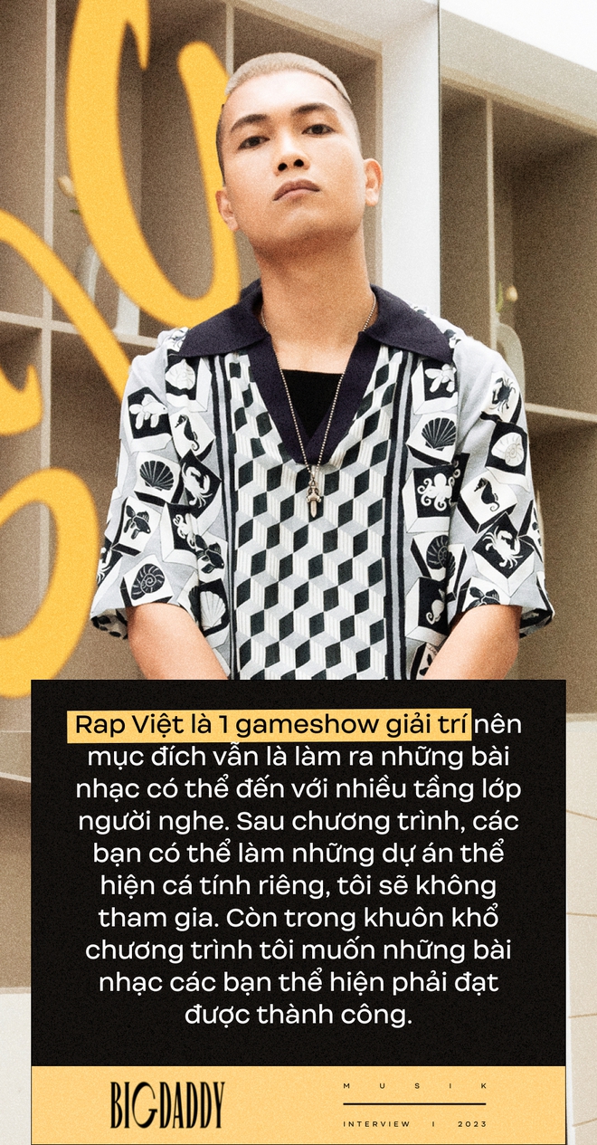 BigDaddy: Có nhiều rapper sau Rap Việt không hiểu họ đi đâu và làm gì