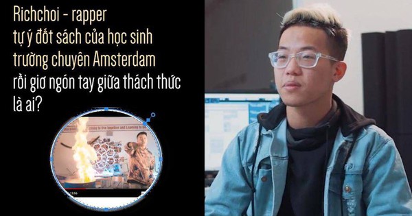 Richchoi- rapper tự ý đốt sách của học sinh trường chuyên Amsterdam rồi ...