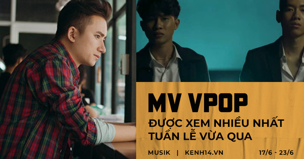 Top 10 MV Vpop được xem nhiều nhất tuần này: ai đứng đầu khán giả đã ...