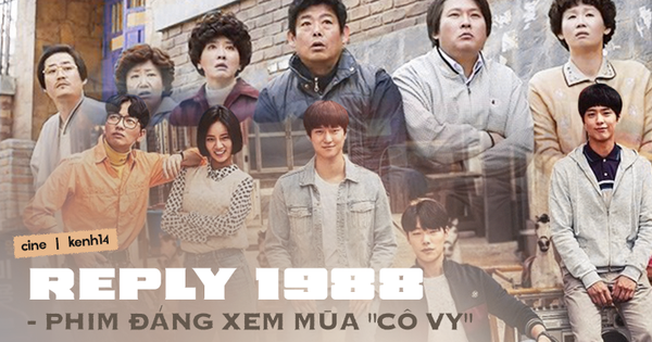 Reply 1988: Bộ phim hoàn hảo cho mùa "tránh Cô Vy", xem rồi thẫn thờ ...