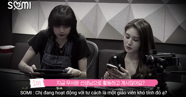 Lisa (BLACKPINK) khiến Somi "căng thẳng" khi nhận xét vũ đạo comeback