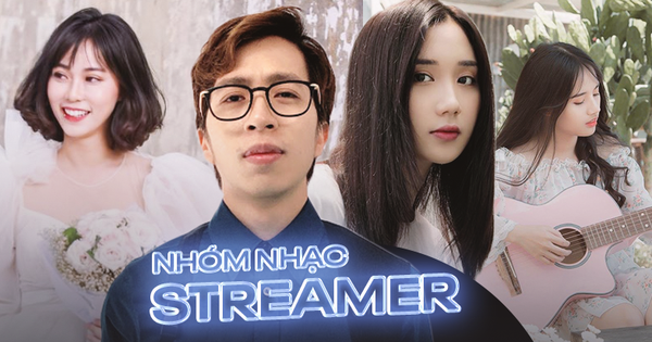 Nếu các streamer Việt theo đuổi nghệ thuật, sẽ có một nhóm nhạc khủng ...