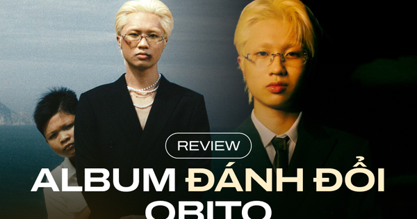 Album Đánh Đổi của Obito - Thuốc thử “liều cao" với thính giả Việt?